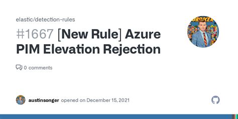New Rule Azure Pim Elevation Rejection · Issue 1667 · Elastic