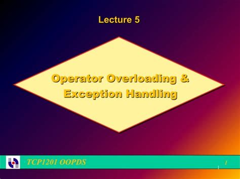 Lecture05 Operator Overloading Andexceptionhandling Ppt