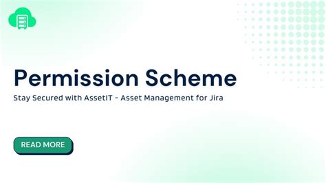 Stay Secured With Permission Schemes Asset Management Jira