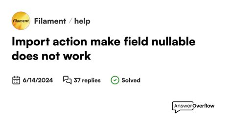 Import Action Make Field Nullable Does Not Work Filament