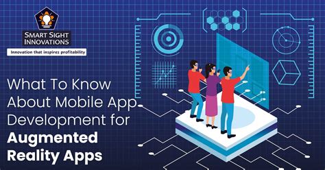 What To Know About Mobile App Development For Augmented Reality Apps