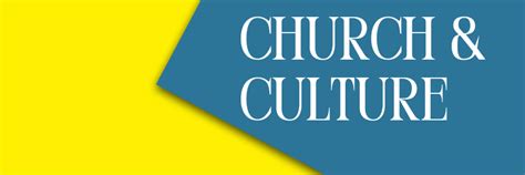 Church And Culture Living Hope Baptist Church