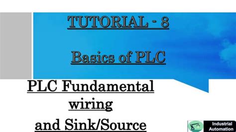 Part 8 Plc Faundamentals Of Wiring Sink And Source Pptx