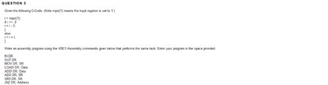 solved que stion 3 given the following c code note input