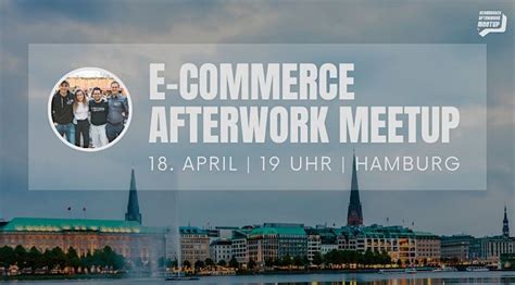 E Commerce Afterwork Meetup Hamburg Vrhq Virtual Reality Headquarters Hamburg 18 April 2024