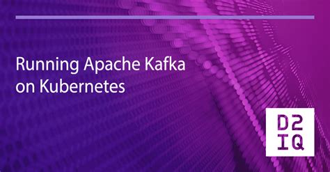 Running Apache Kafka On Kubernetes