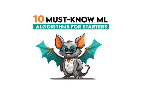 top 10 machinelearning algorithms for beginner datascientists