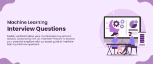 Top Machine Learning Interview Questions And Answers