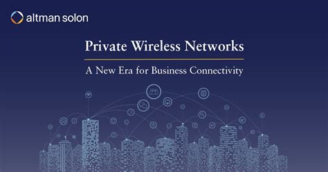 Kevin Wang On Linkedin Private Wireless Networks A New Era For