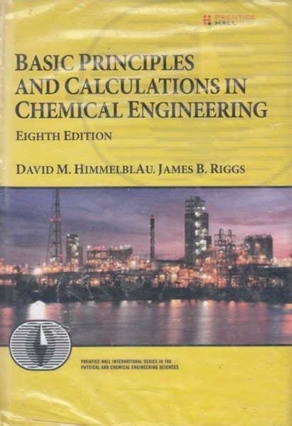 كتاب Basic Principles And Calculations In Chemical Engi اثر David M