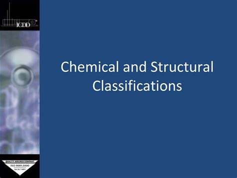Ppt Chemical And Structural Classifications Powerpoint Presentation Free Download Id 3255284