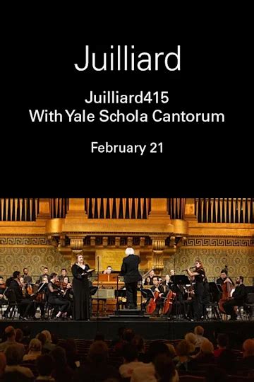 Juilliard415 With Yale Schola Cantorum Tickets New York Todaytix