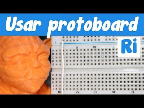 Como usar una protoboard o breadboard Rincón Ingenieril