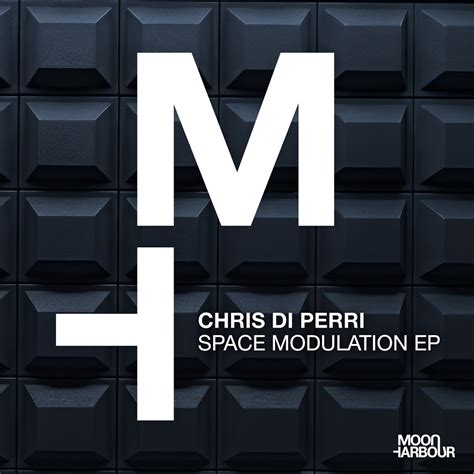 Chris Di Perri Space Modulation Ep [moon Harbour Recordings] Music