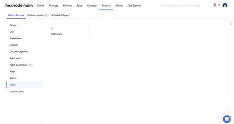 Managing Policy Reports In Hexnode Uem Hexnode Help Center