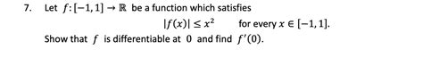 solved 7 let f [−1 1]→r be a function which satisfies