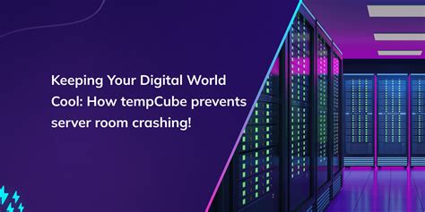 Keeping Your Digital World Cool How Tempcube Prevents Server Room