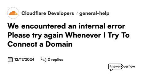 We Encountered An Internal Error Please Try Again Whenever I Try To
