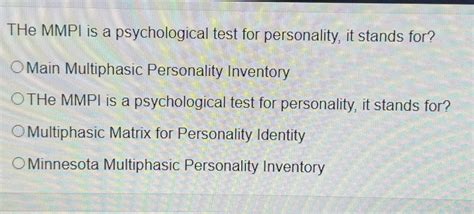Solved THe MMPI Is A Psychological Test For Personality It Chegg Com