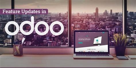 Advanced And Updated Features In Odoo ERP Modules