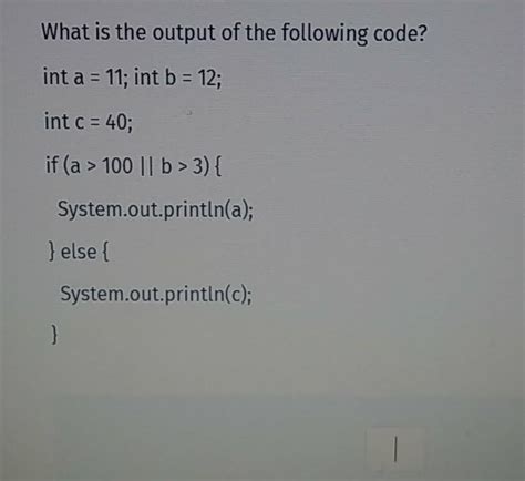Solved What Is The Output Of The Following Code Int A Chegg