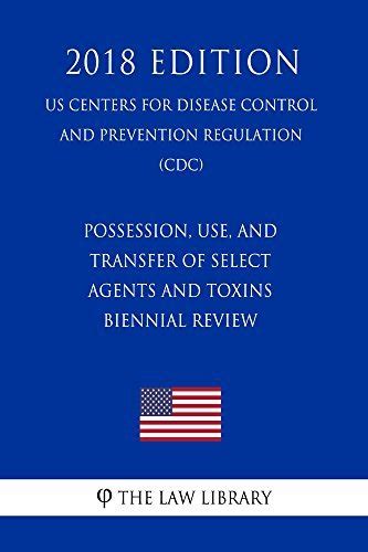 Possession Use And Transfer Of Select Agents And Toxins Biennial