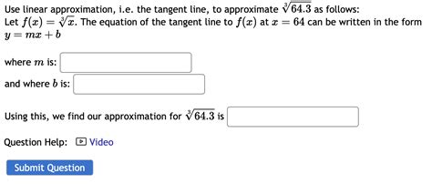 Solved Use linear approximation, i.e. the tangent line, to | Chegg.com