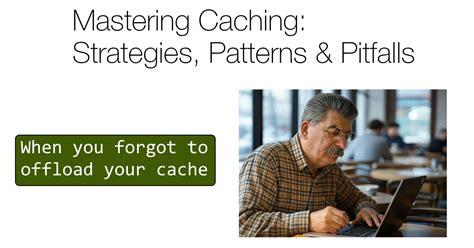 Mastering Caching Strategies Patterns And Pitfalls — Bool Dev