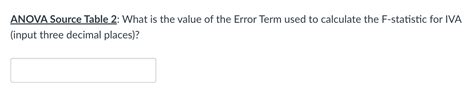 solved anova source table 1 source df ss ms f prob