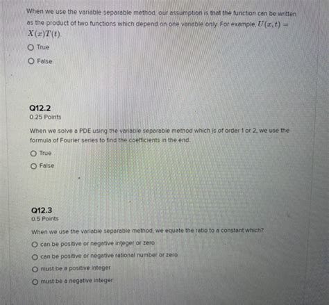Solved When We Use The Variable Separable Method Our