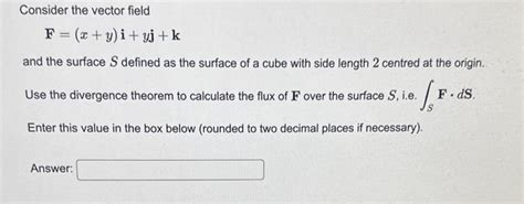 Solved Consider The Vector Field F X Y I Yj K And The Chegg Com