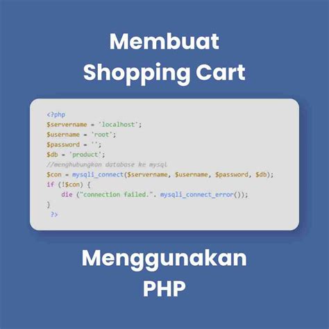 Tutorial Membuat Shopping Cart Menggunakan Php By Teknosejahtera Medium