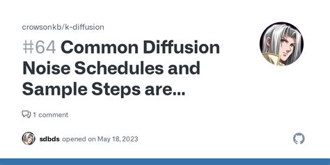 Common Diffusion Noise Schedules And Sample Steps Are Flawed Issue Crowsonkb K Diffusion