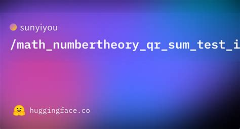 Sunyiyou Math Numbertheory Qr Sum Test In · Datasets At Hugging Face