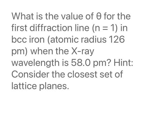 Solved What Is The Value Of θ For The First Diffraction Line