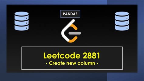 Leetcode 2881 Create New Column Pandas Youtube