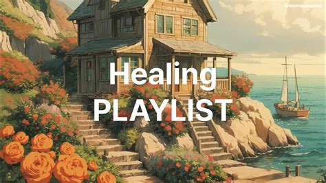 Playlist 힐링이 필요한 시간⏰ 쉬고 싶을 때 듣는 가사 없는 노래🎧 듣기 편한 Lo Fi 휴식 수면 공부를 위한 힐링 음악🎵 Youtube