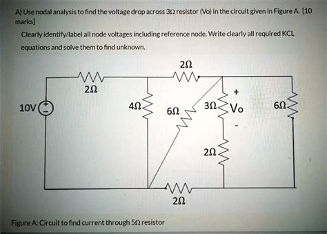 A Use Nodal Analysis To Find The Voltage Drop Across 3 Resistor Vo In The Circuit Given In