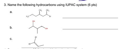 Solved Name The Following Hydrocarbons Using Iupac System 6