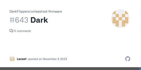 dark · issue 643 · darkflippers unleashed firmware · github
