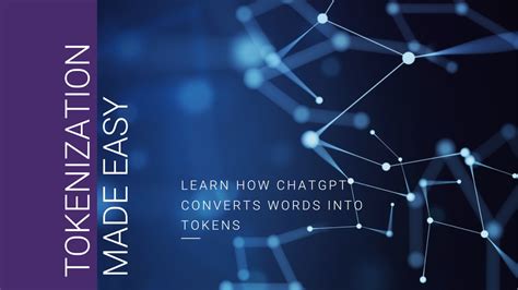 Understanding Tokenization How Chatgpt Converts Words And Sentences