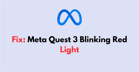 How To Fix Meta Quest 3 Blinking Red Light NetworkBuildz