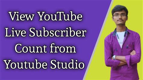 How To View Live Subscriber Count Tech Bgmwb Youtube🔴live
