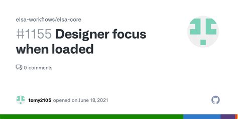 Designer Focus When Loaded · Issue 1155 · Elsa Workflowselsa Core