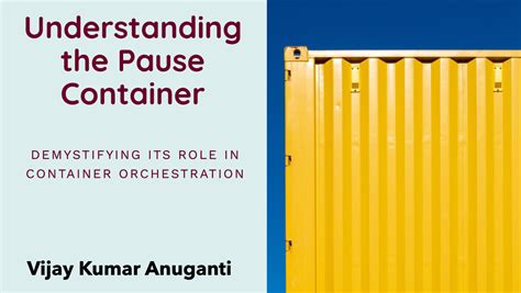 ๐ Demystifying The Pause Container Understanding Its Role In Container ๐ Demystifying The Pause Container Understanding Its Role In Container