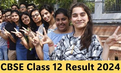 Cbse Result 2024 सीबीएसई बोर्ड ने जारी किया 12वीं का रिजल्ट यहां देखें परिणाम Social Media