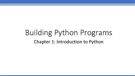 Building Python Programs Chapter 1 Introduction To Python