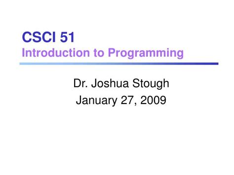 Ppt Csci 51 Introduction To Programming Powerpoint Presentation Free