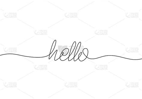 你好 手写的铭文。手绘字体。书法。用一条线画出短语。连续黑线画字hello。极简你好概念。素材 花瓣网