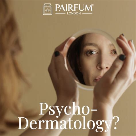 Psychodermatology Mental Health And Skincare Synchronization